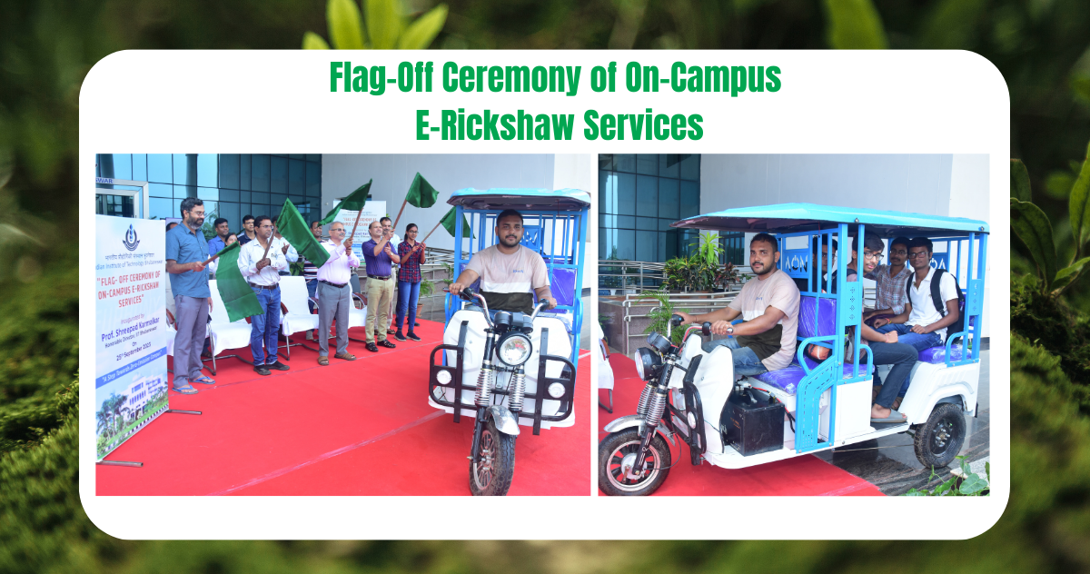 Flags-Off On-Campus E-Rickshaw Services – IIT Bhubaneswar