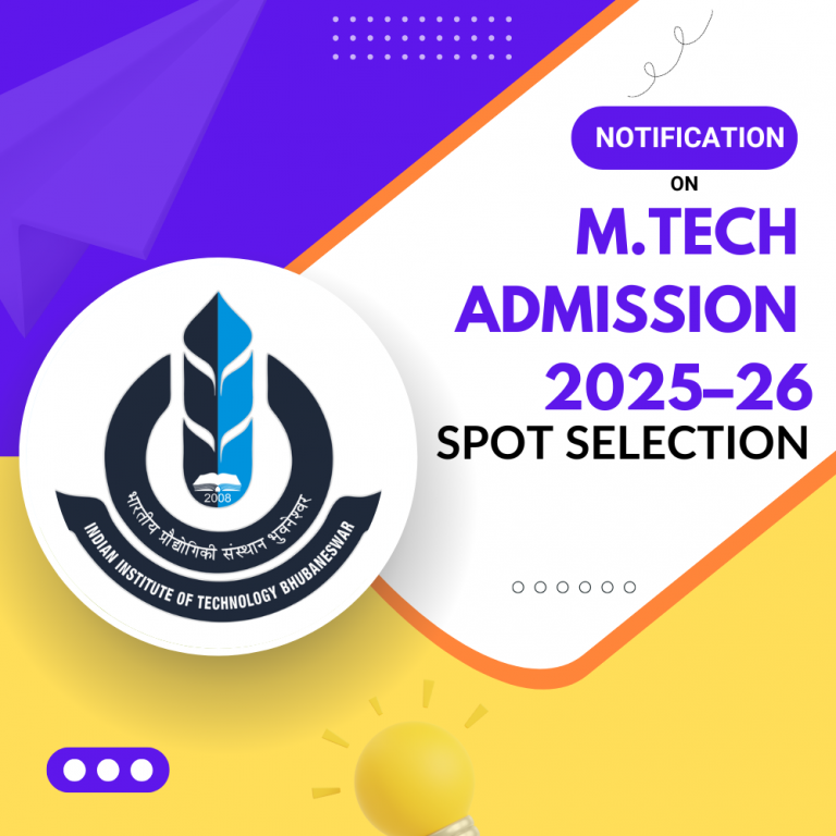 M.Tech Spot Selection 2025-26 – IIT Bhubaneswar